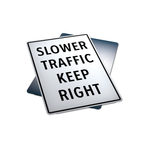 Slower Traffic Keep Right